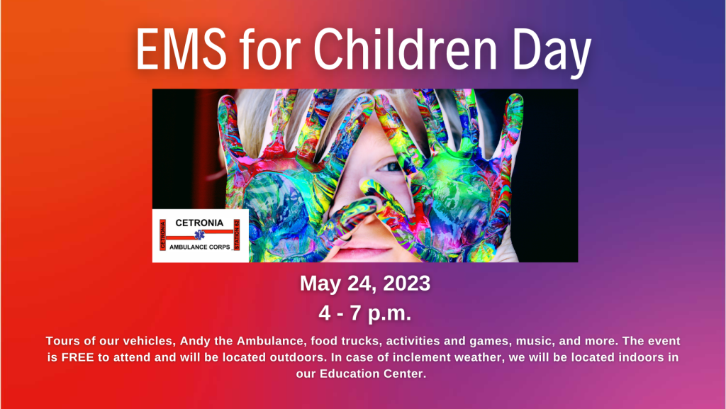 EMS for Children Day 2023 - Cetronia Ambulance Corps